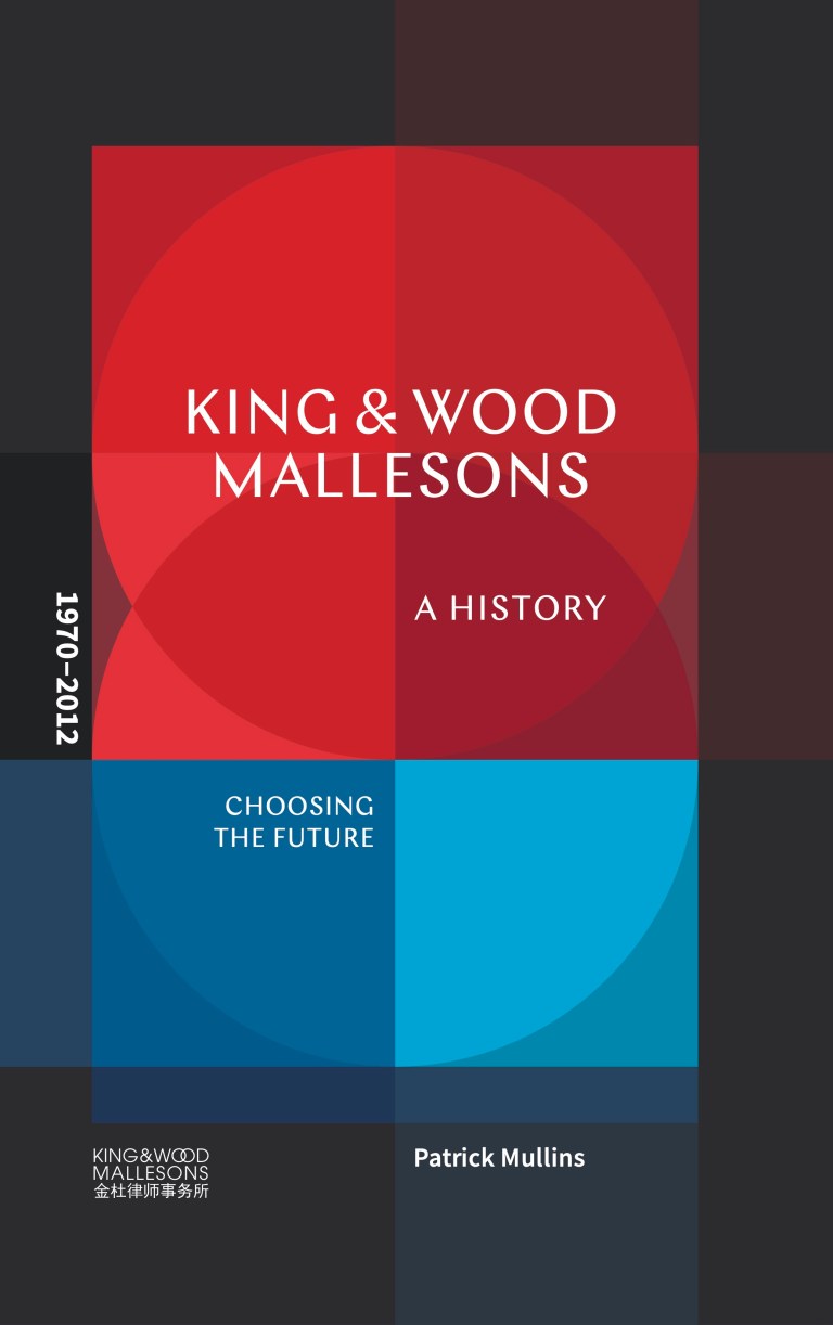 KING & WOOD MALLESONS: A HISTORY – Patrick Mullins